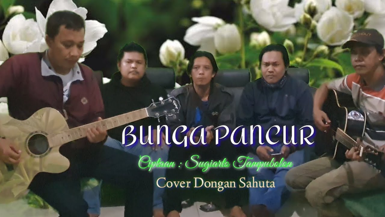 BUNGA PANCUR - Vocal : Mqueen, Dho N'Golan, Bung Ben, Bung Lahi. Guitar ...