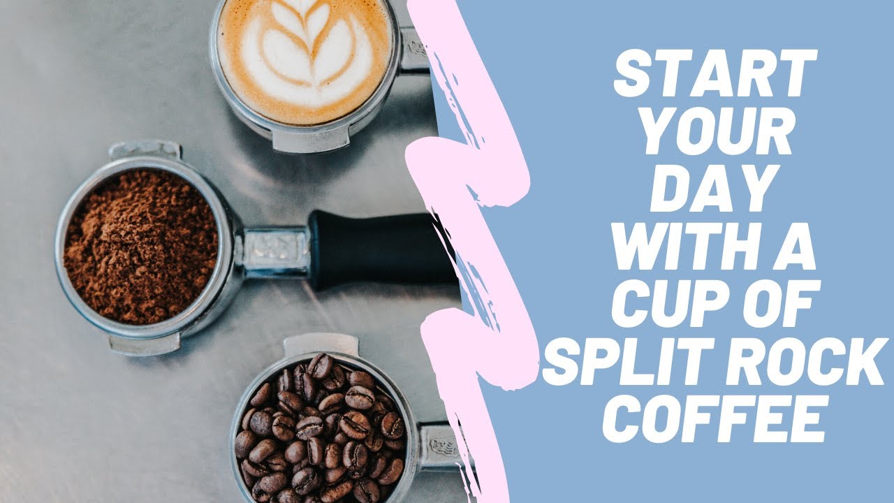 Life Begins After Coffee | Split Rock Coffee 2020 - YouTube