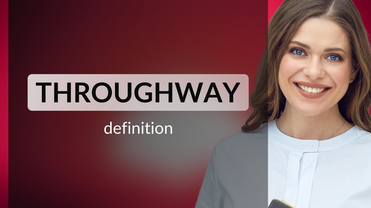 Throughway | meaning of THROUGHWAY - YouTube