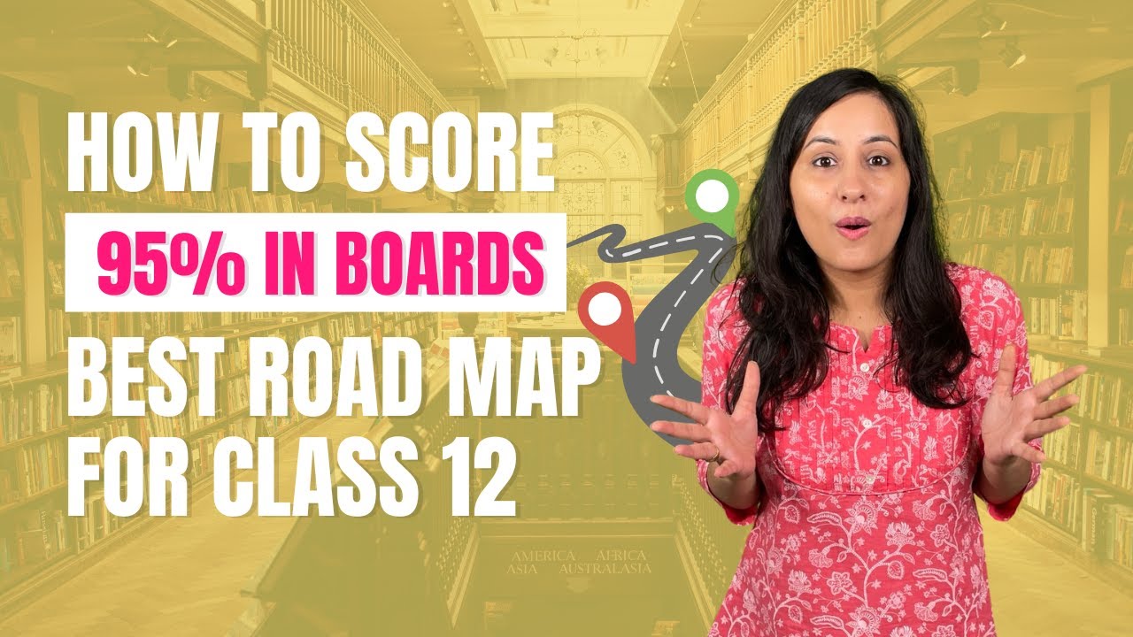 🌟Best road map for class 12 | How to score 95% in board exam 🔥 - YouTube