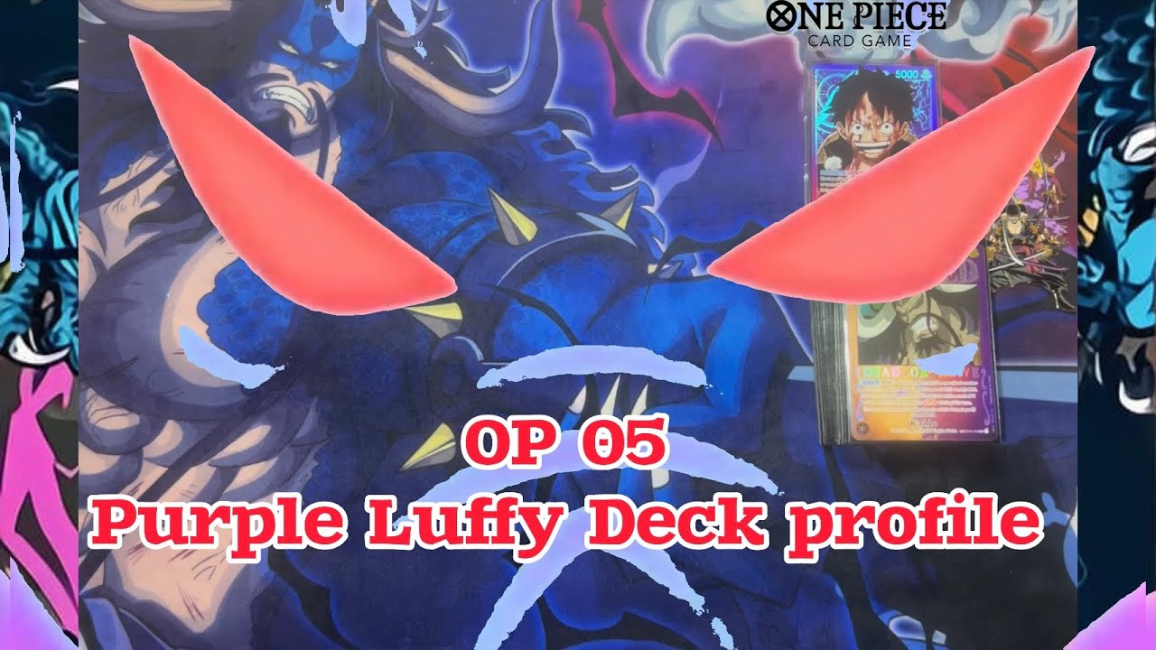 Op05 Purple Luffy Deck profile - YouTube
