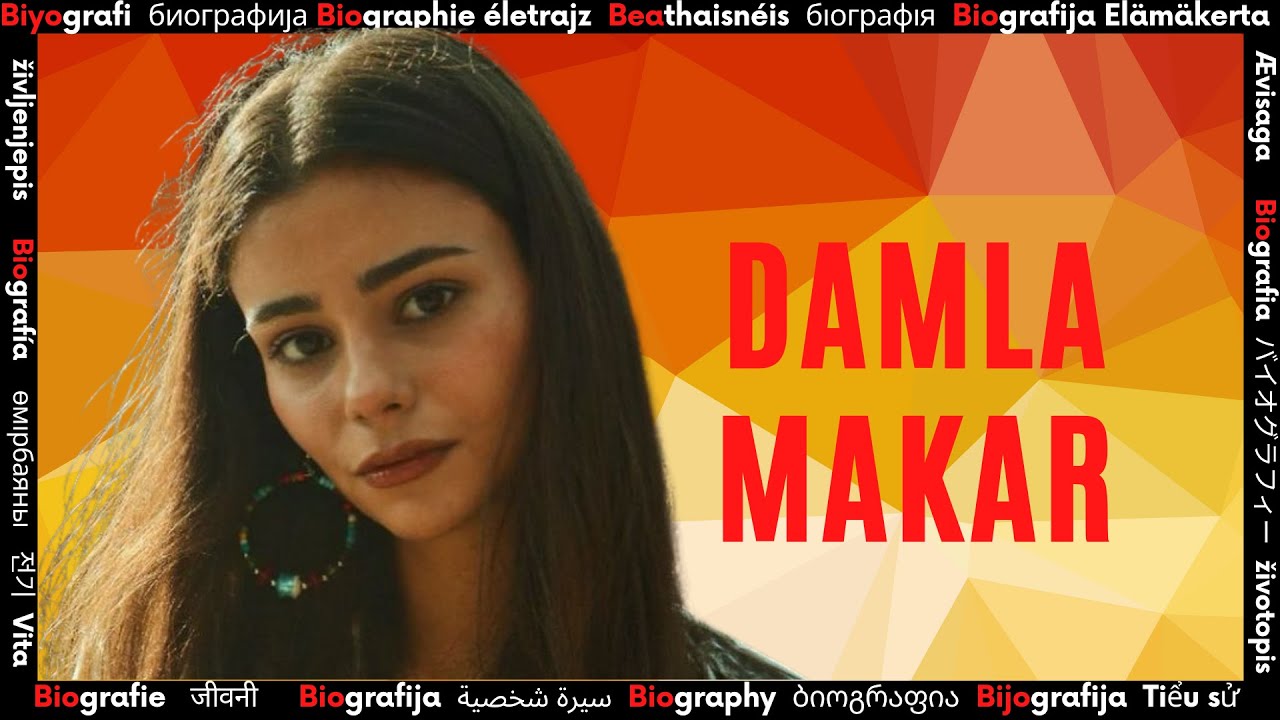 Damla Makar Kimdir? Ünlü Sanatçının Biyografisi - YouTube