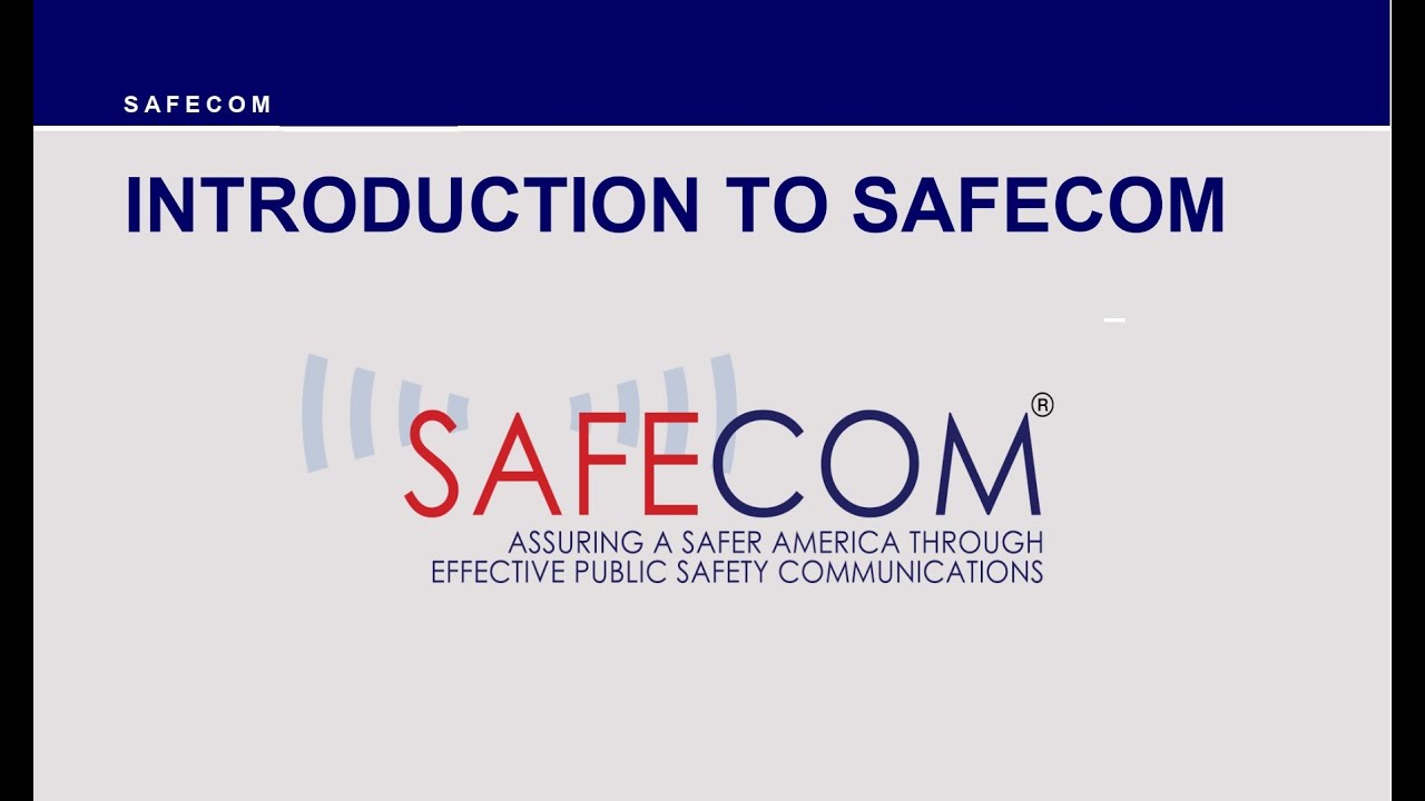 I Never Heard of SAFECOM, What is It and how does work? - 07/27/2023 ...