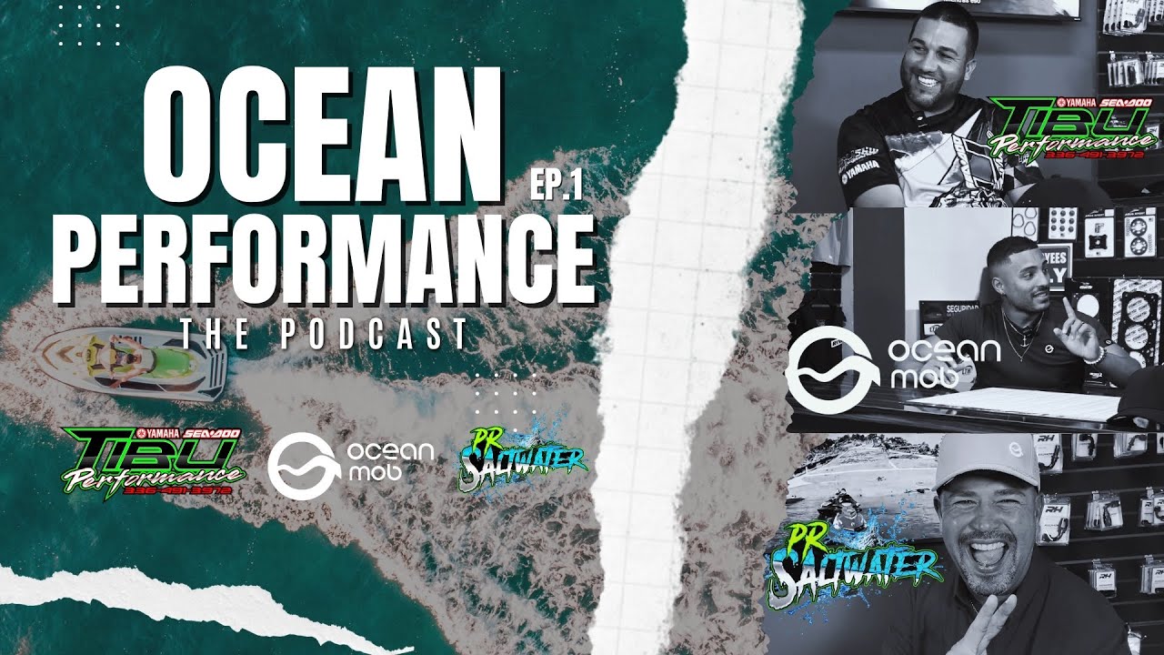Ocean Performance EP1 - PR Salt Water Tibu Performance Shop - Ocean Mob ...
