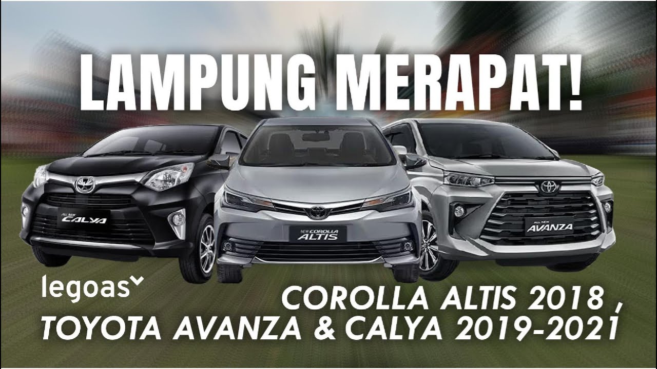 TOYOTA COROLLA ALTIS 1.8 V AT 2018, TOYOTA AVANZA & CALYA 1.3 G AT 2019 ...