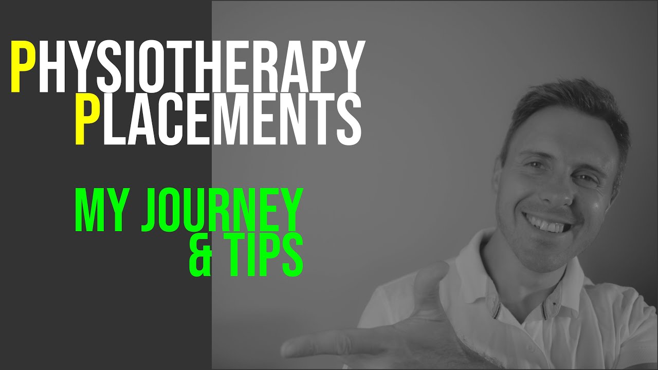 Physiotherapy Placements - My Journey & Tips - YouTube