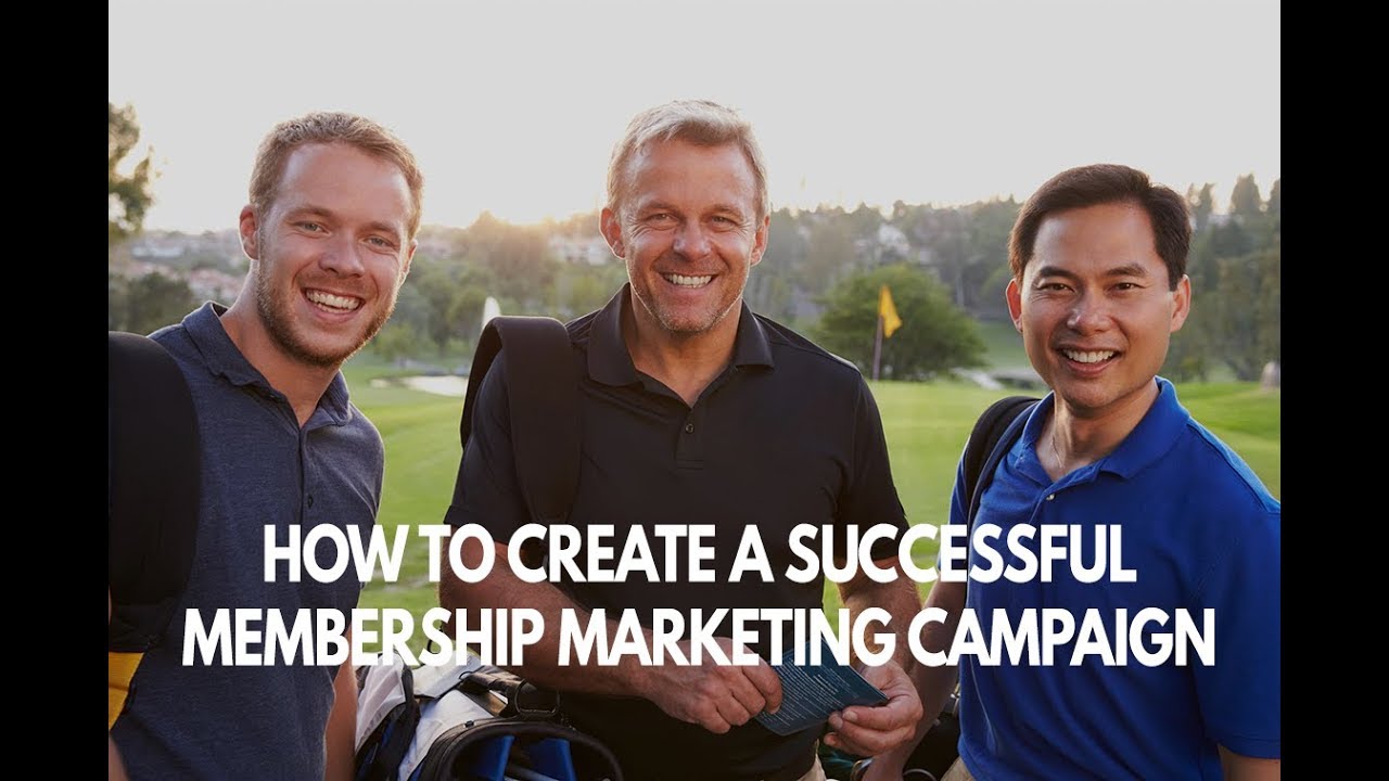 How To Create A Successful Membership Marketing Campaign! - YouTube