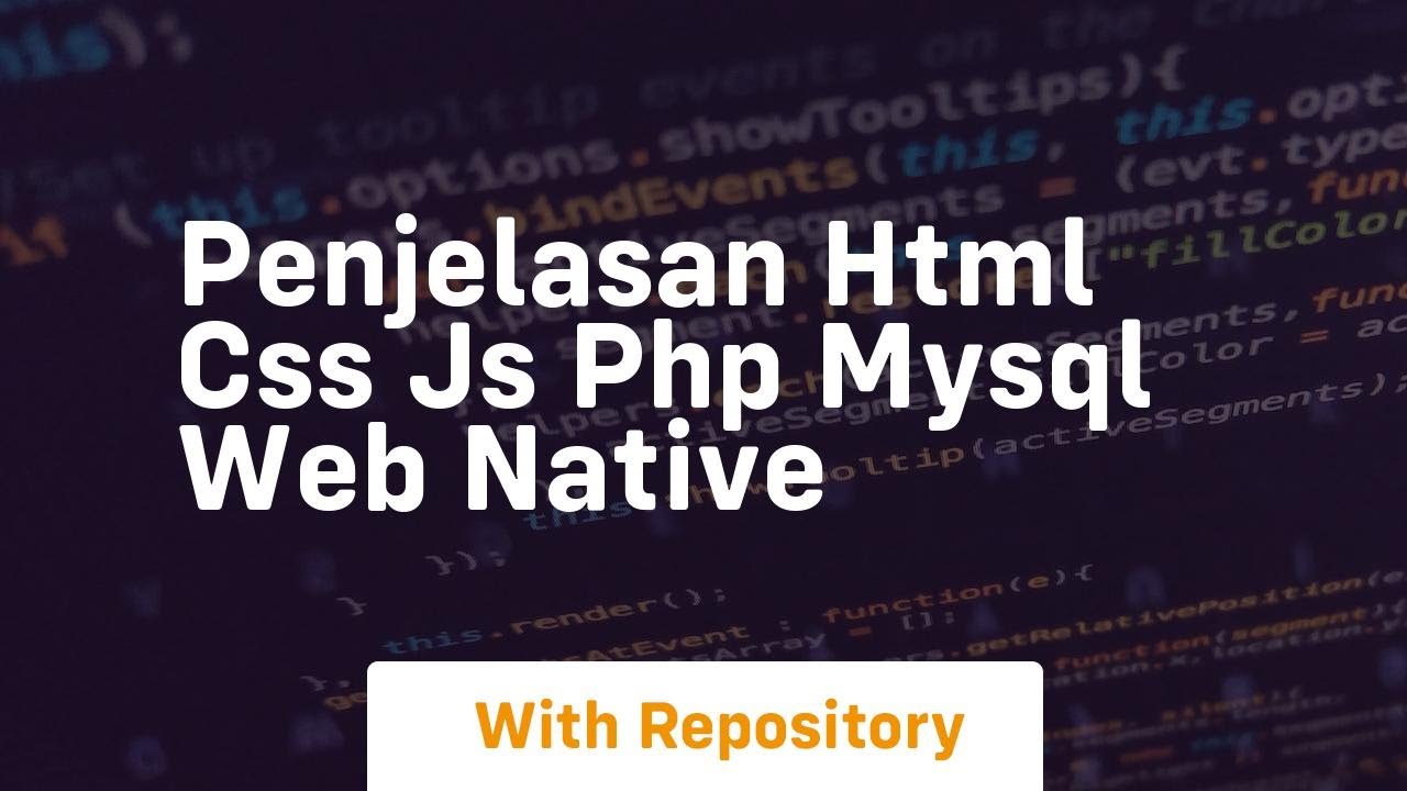 Penjelasan Html Css Js Php Mysql Web Native Youtube 7505