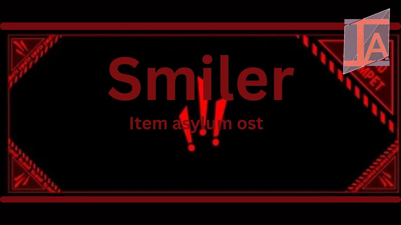 Smiler, Item Asylum OST - YouTube