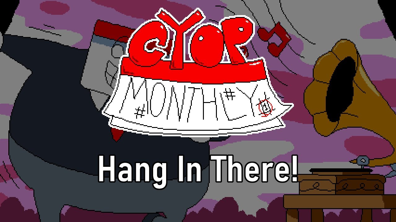 CYOP Monthly OST - Hang In There! (Hub) - YouTube
