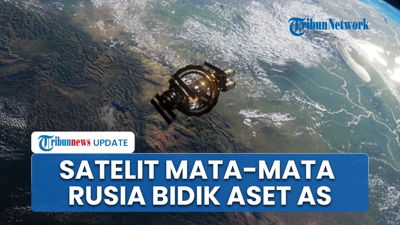 Satelit Mata-mata Rusia Bidik Pangkalan & Kendali Minyak AS, Rudal Iran ...