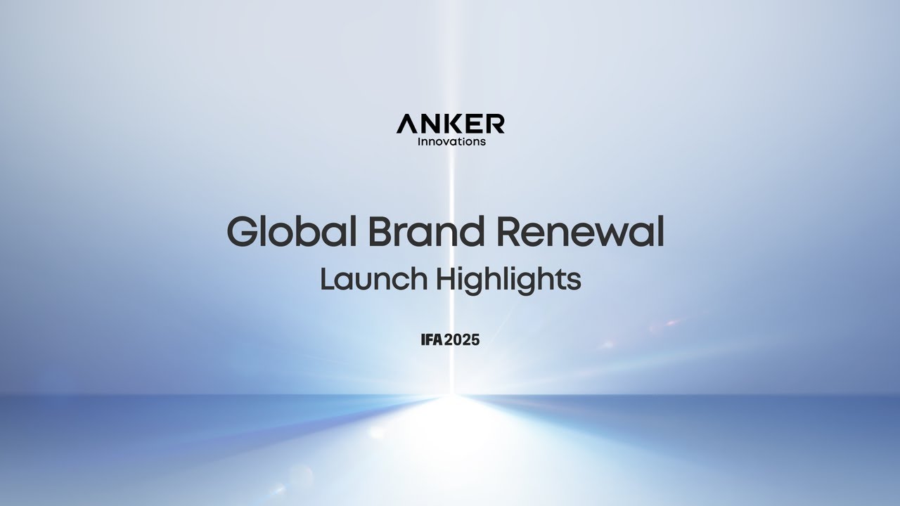 Anker Innovations Global Brand Renewal Launch Highlights | IFA 2025 ...