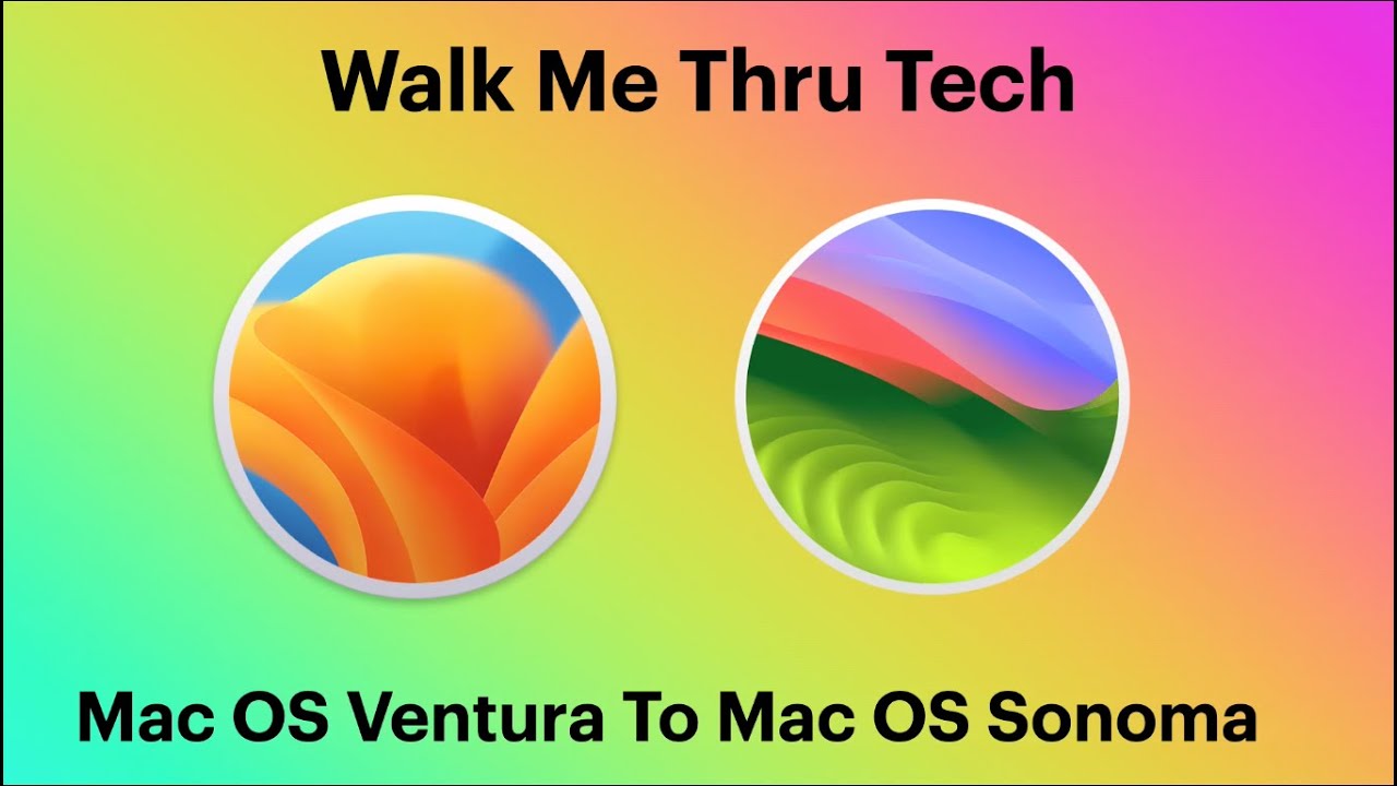 Mac OS Ventura To Mac OS Sonoma Walk Me Thru Tech - YouTube