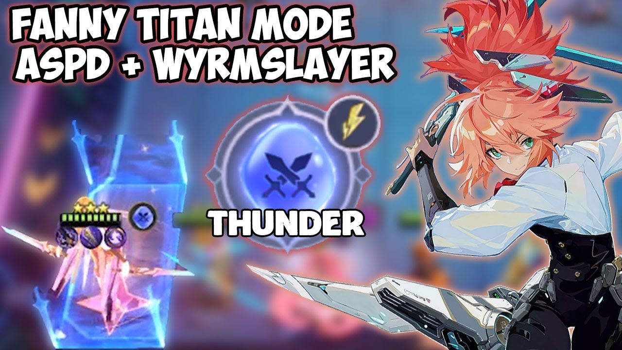 FANNY TITAN MODE WYRMSLAYER +ASPD SC THUNDER ! AUTO RATA SATU MAP ...