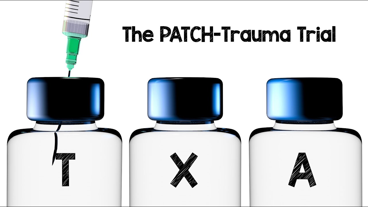 The PATCH-Trauma Trial: Prehospital TXA in Advanced Trauma Systems ...