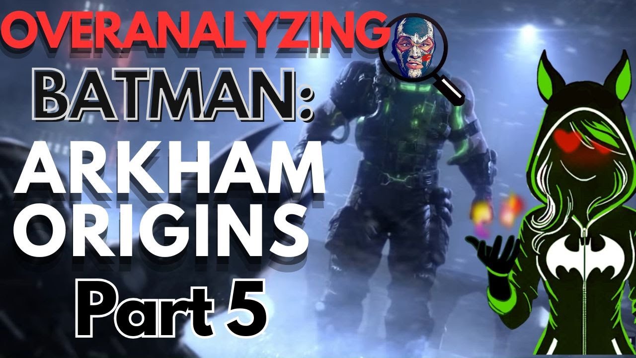 Overanalyzing Batman: Arkham Origins Part 5 - YouTube