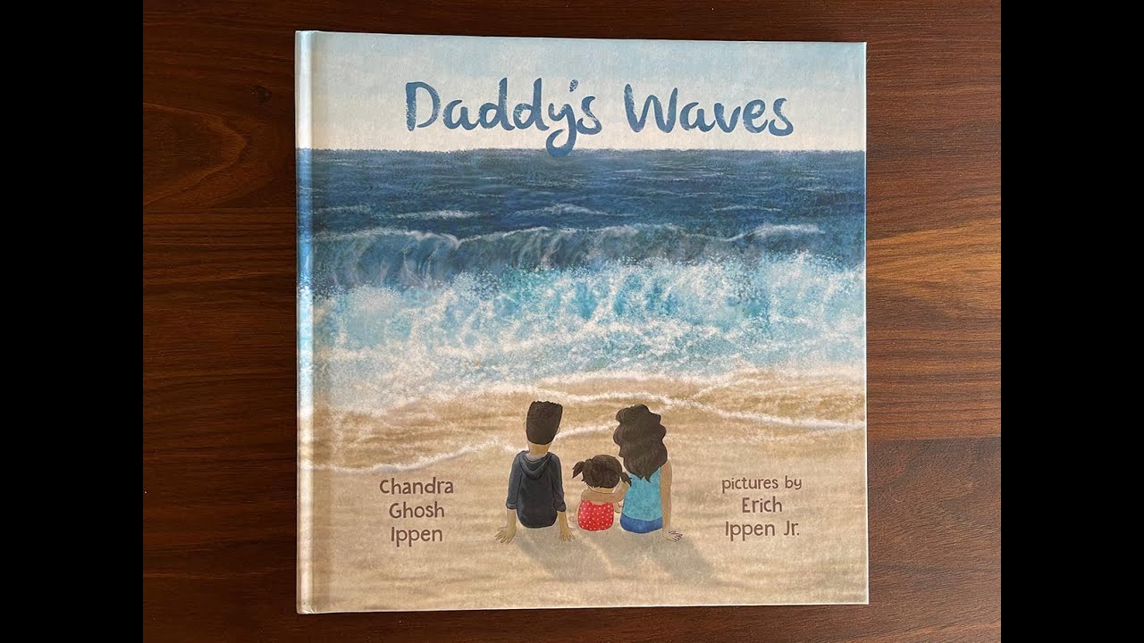 Daddy's Waves by Chandra Ghosh Ippen - YouTube