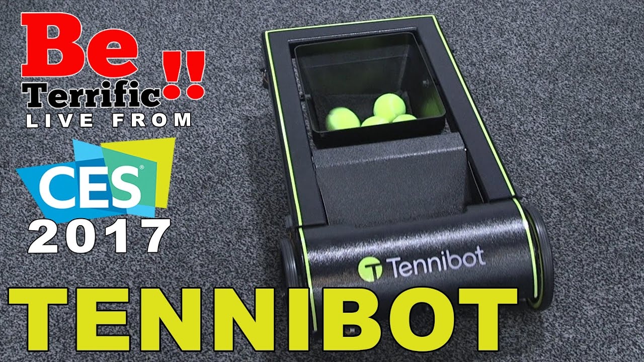 TENNIBOT Robotic Tennis Ball Collector at CES 2017 on BeTerrific ...