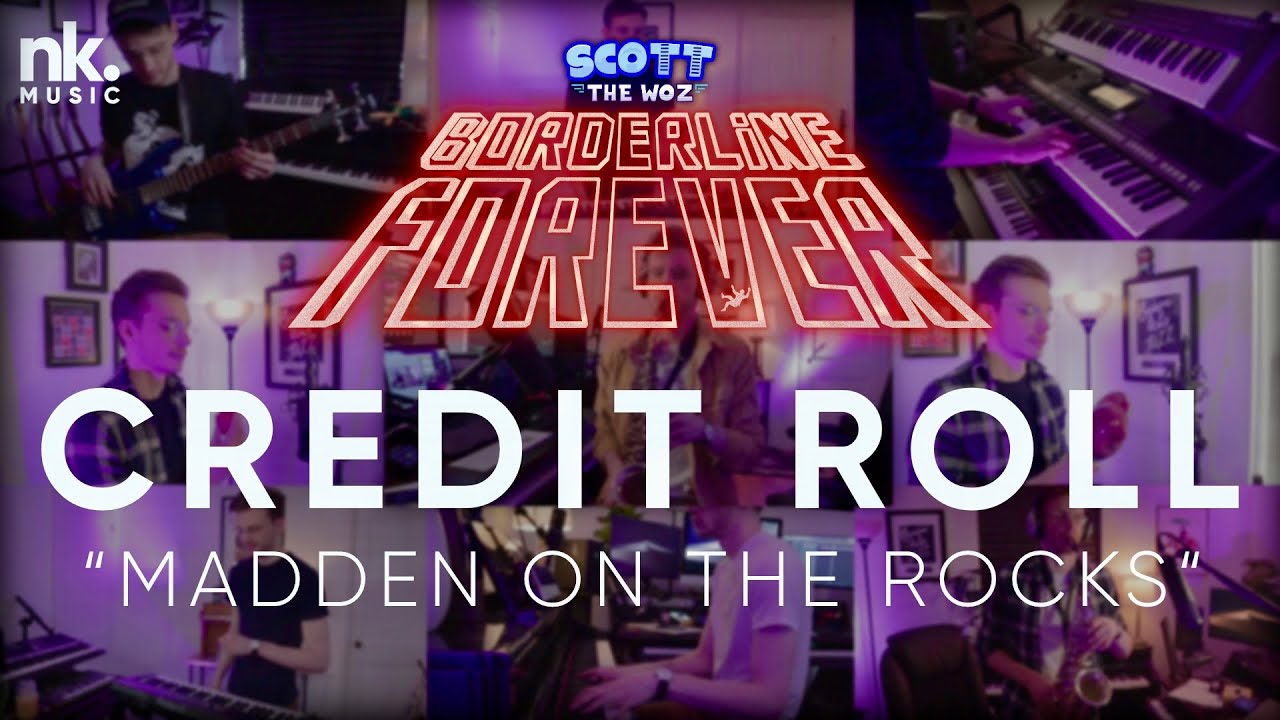 "Madden on the Rocks" | Scott The Woz - Borderline Forever - YouTube