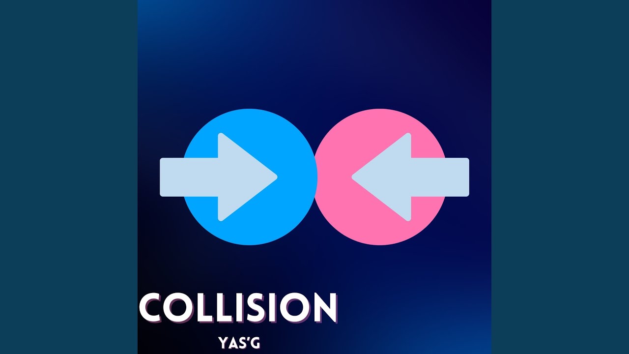 Collision - YouTube