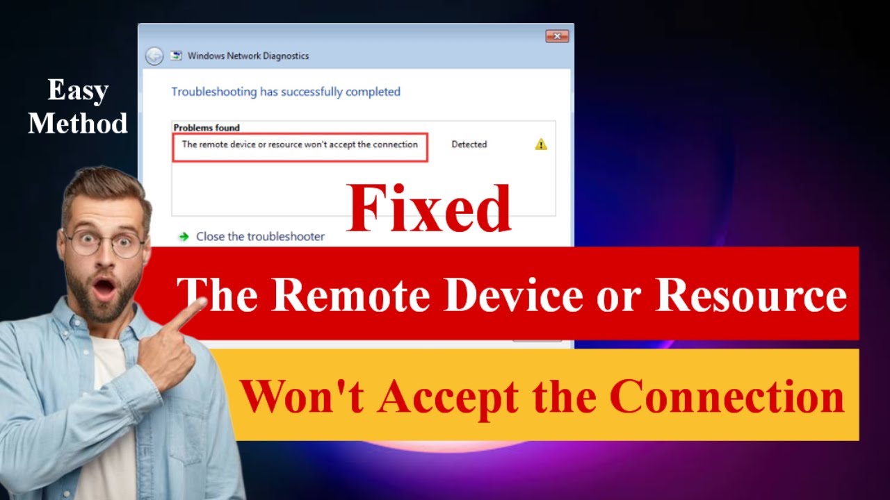 The Remote Device or Resource won't accept the Connection in Windows 11 ...