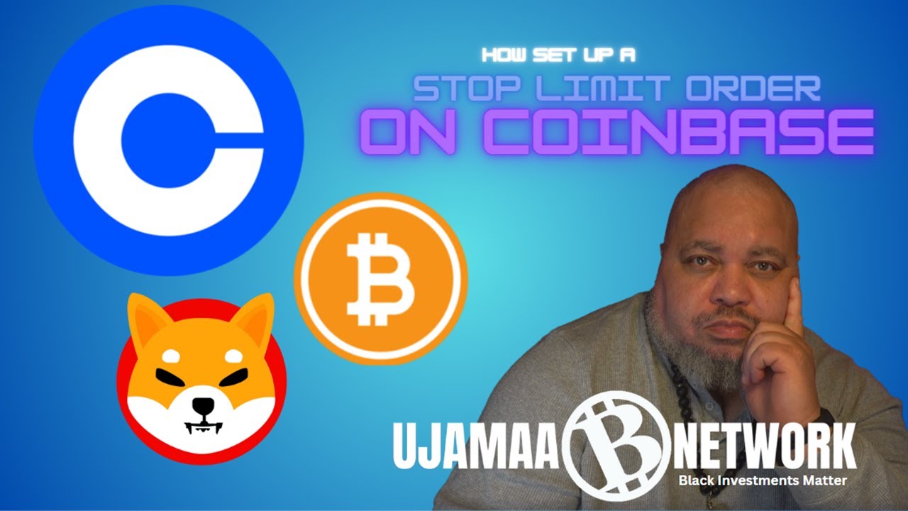 How to create Stop Limit Orders on Coinbase | Ujamaa Network" - YouTube