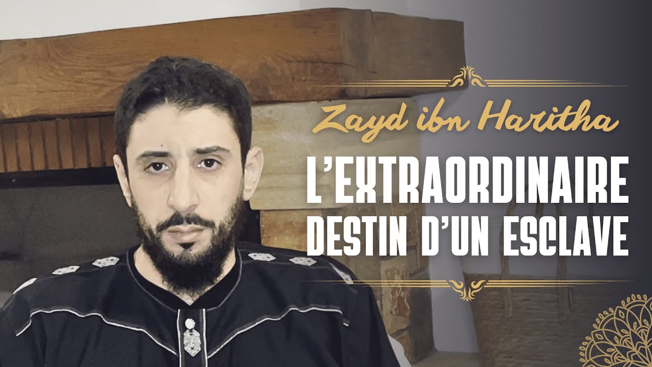 Zayd ibn Haritha - À chaque compagnon, une histoire hors du commun (4/ ...