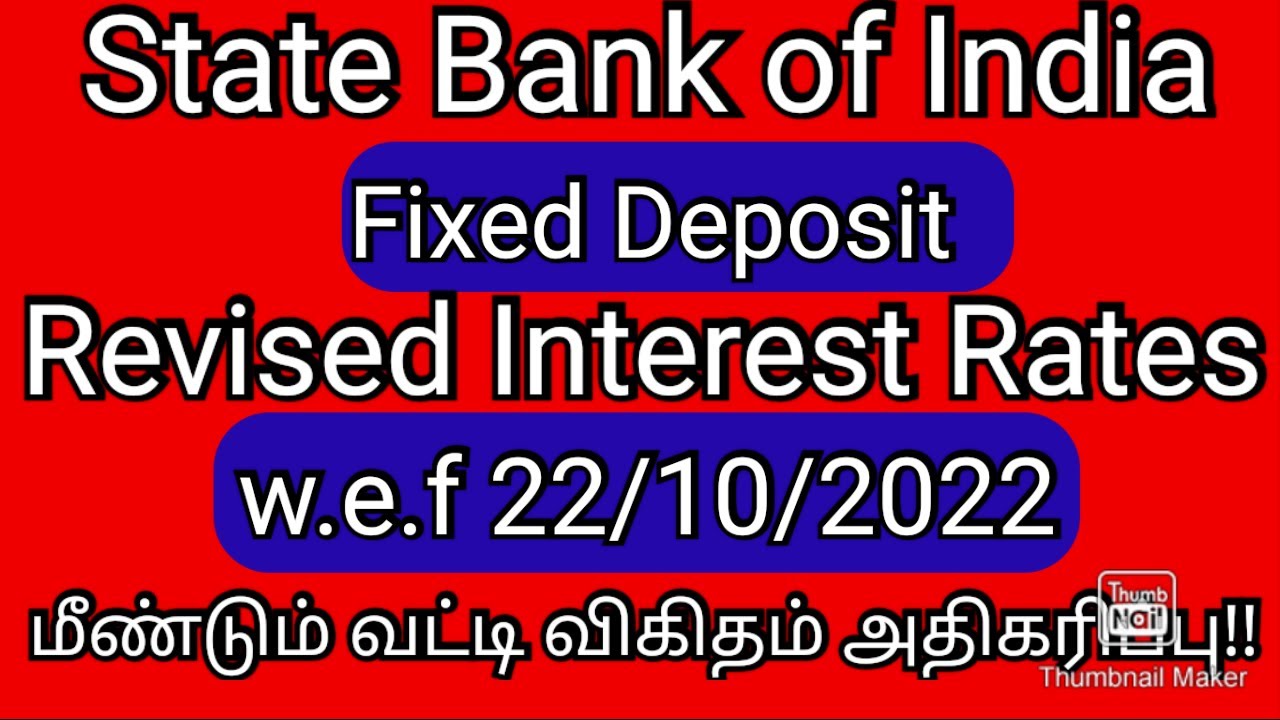 SBI Revised interest rates for fixed deposit/ w.e.f 22/10/2022/state ...