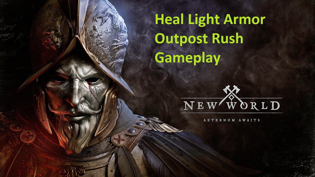 Light Armor Heal New World Outpost Rush - YouTube