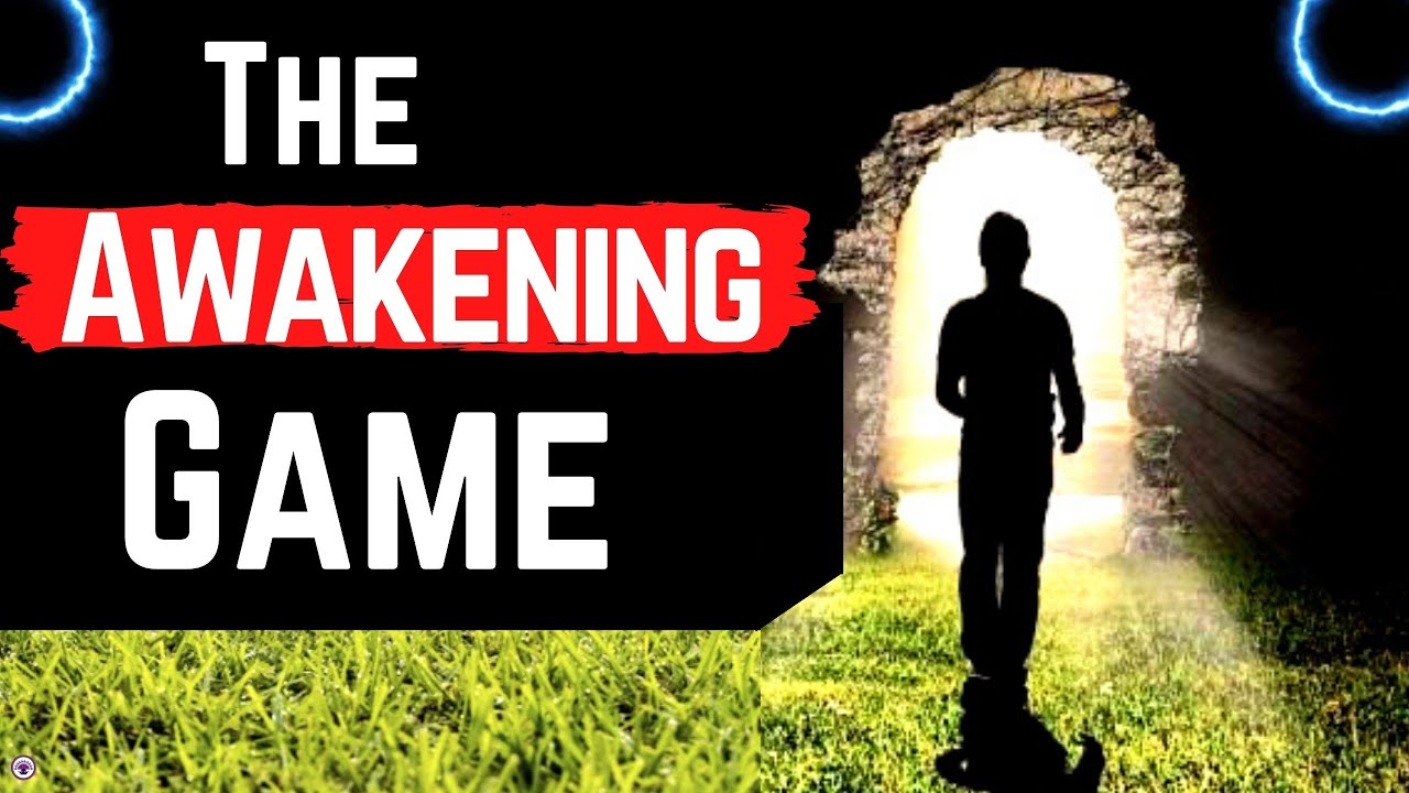 The Awakening Game ( You Should Know It ) - YouTube