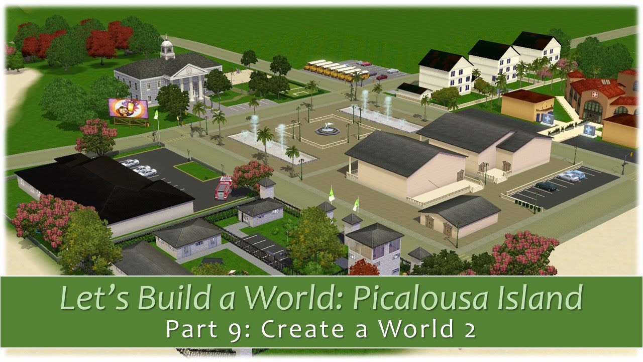 The Sims 3 - Let's Build a World: Picalousa Island - Part 9: Create a ...