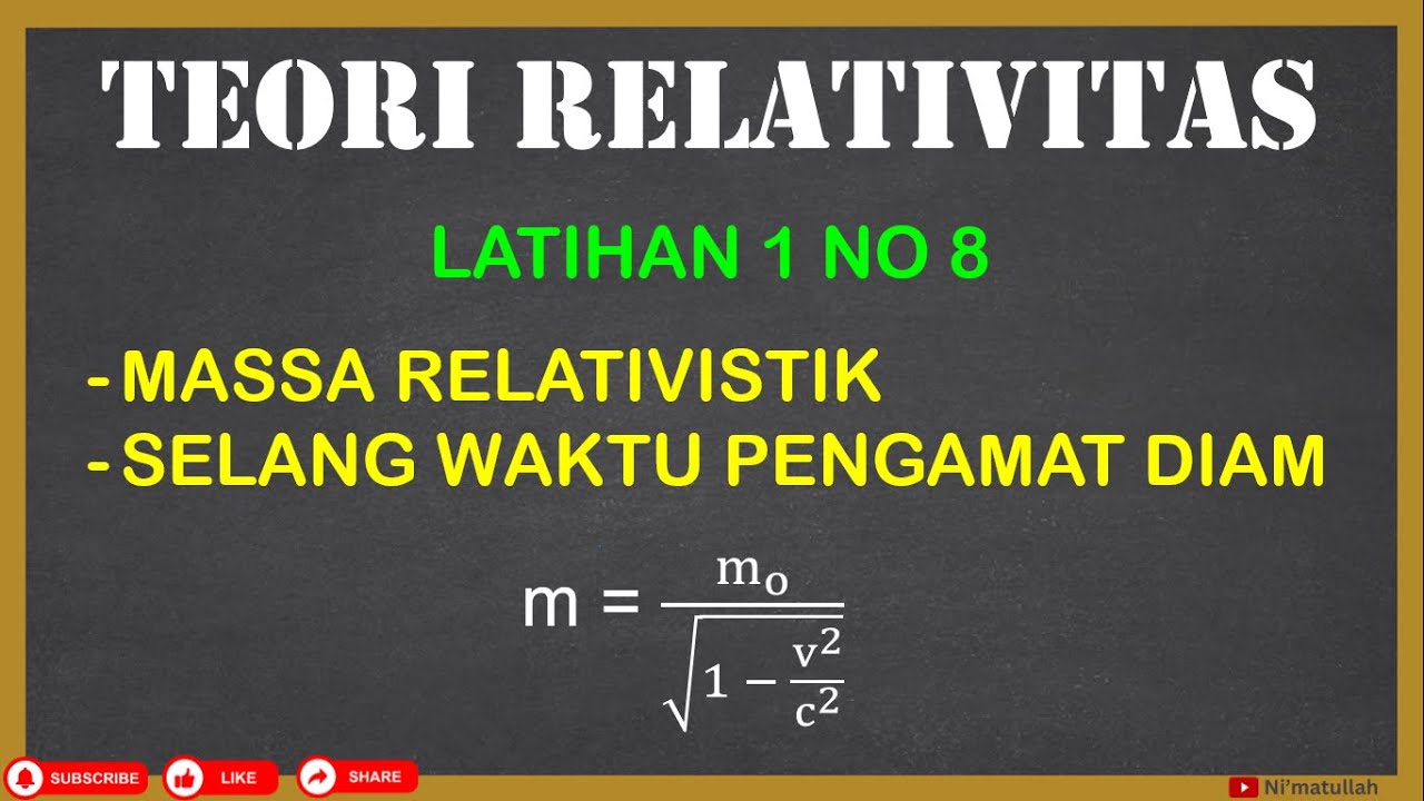 Pembahasan Soal Teori Relativitas No 8 | Rumus Massa Relativistik ...
