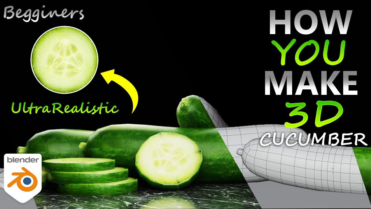 Cucumber Realistic Blender Tutorial For Beginners / 3D Vegetables ...