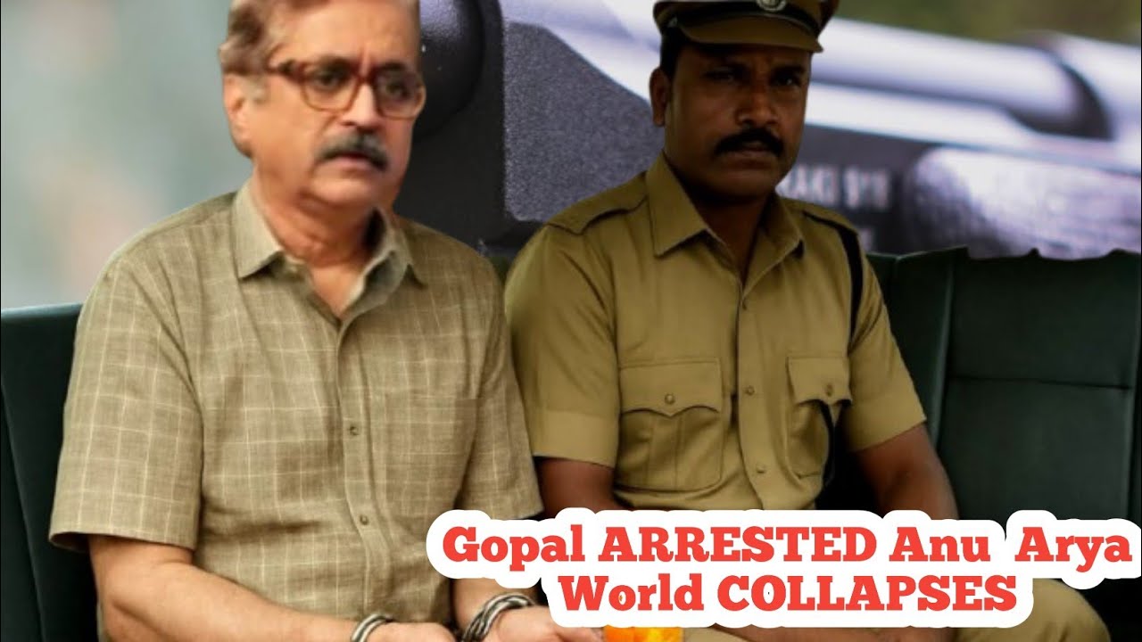 Gopal’s LIFE DESTROYED — Arya STANDS Against the LAW! 🔥 - YouTube
