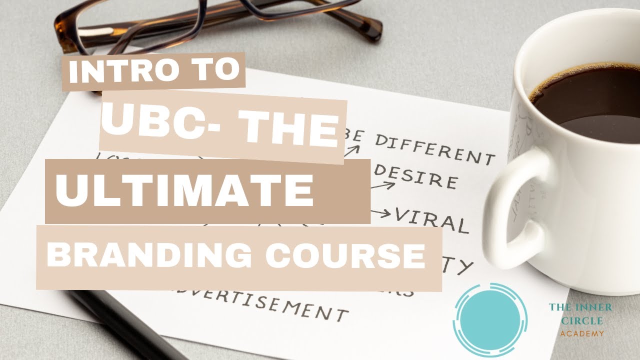 Intro to The Ultimate Branding Course UBC - What is it? - YouTube