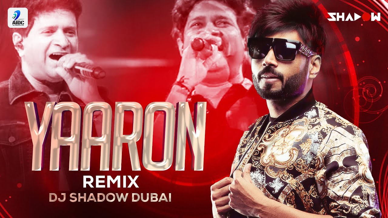Yaaron Dosti (Techno Remix) | DJ Shadow Dubai | KK | Friendship Day ...