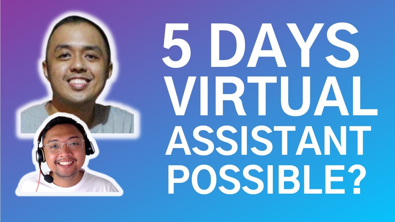 5 DAYS TO BECOME A VIRTUAL ASSISTANT POSSIBLE? - YouTube