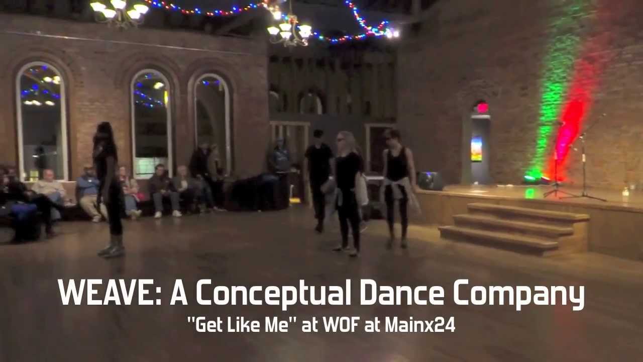 Weave Dance Company at WOF at Mainx24 | "Get Like Me" - YouTube