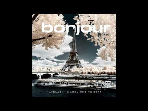 Kayblack - Bonjour (Áudio)