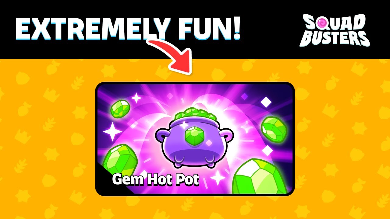 GEM HOT POT MODE EXTREMELY FUN IN SQUAD BUSTERS - YouTube