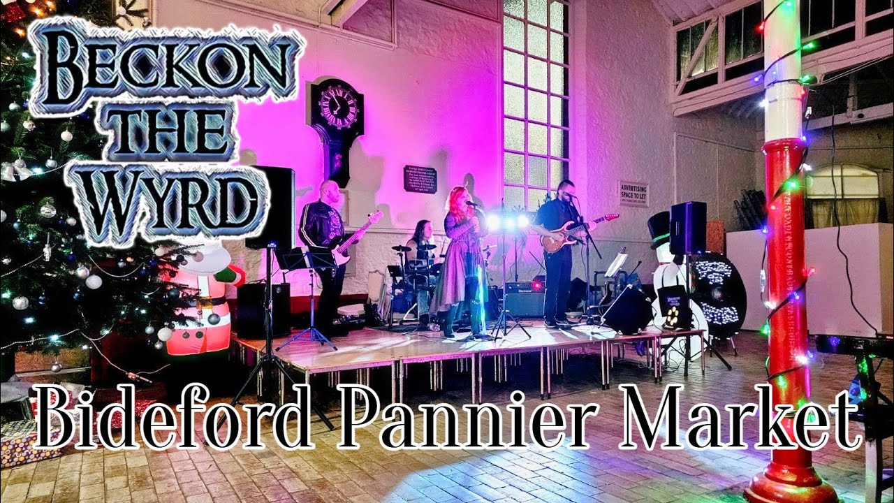Beckon the Wyrd - Live Music at Bideford Pannier Market | 14.12.2024 ...