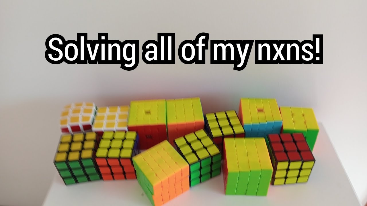Solving all of my nxn Rubik's cubes! (120 subscriber special) - YouTube