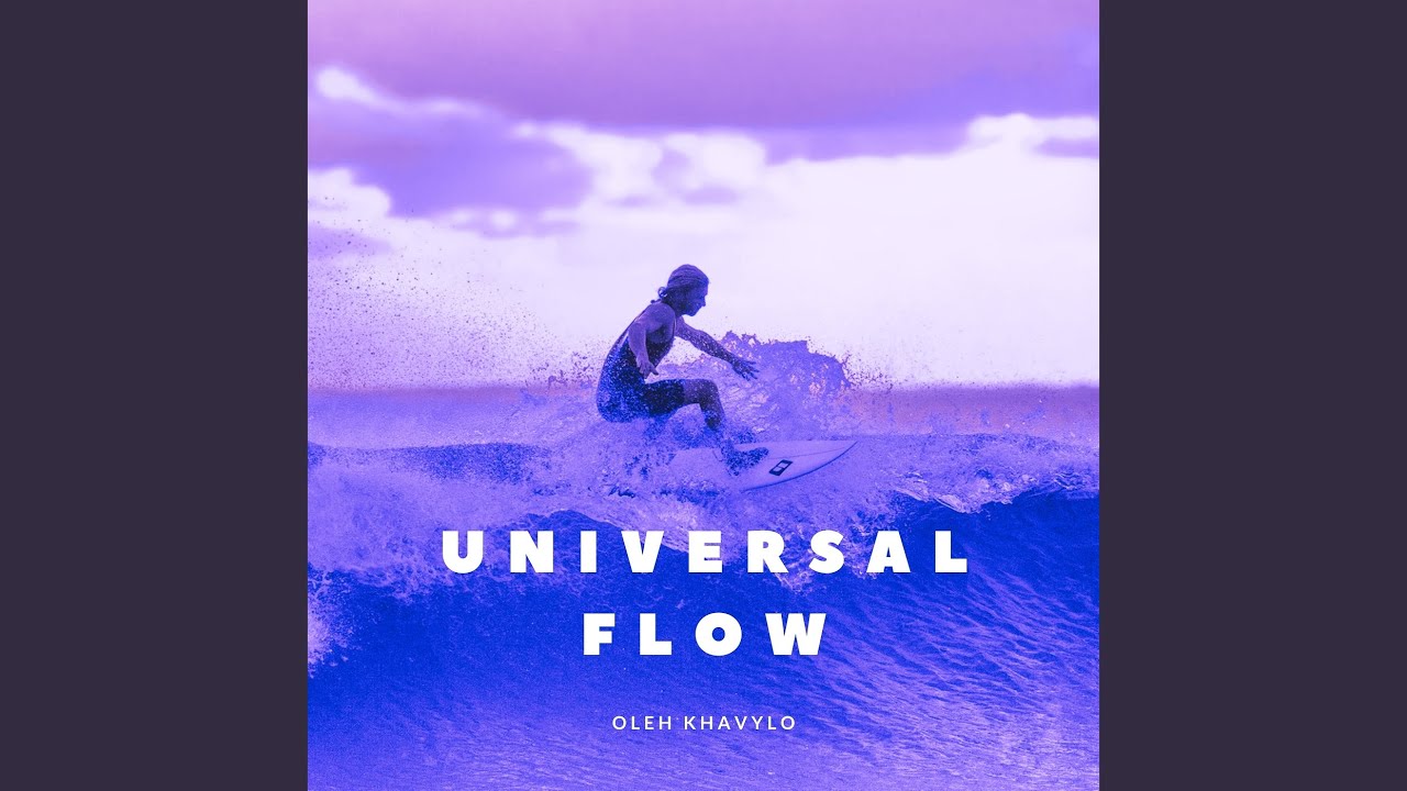 Universal Flow - YouTube