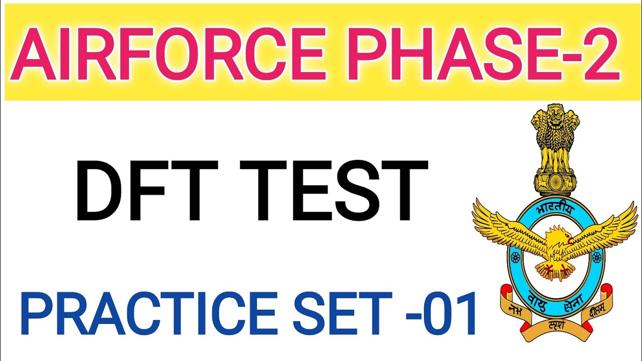 Airforce DFT practice set -01 || Airforce phase-2 DFT test || IAF DFT ...