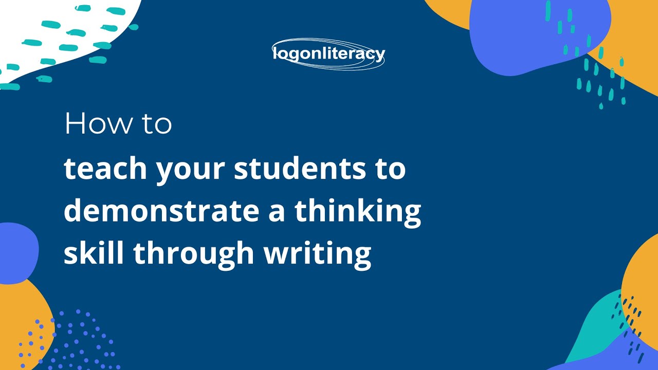 How to teach your students to demonstrate a thinking skill through ...