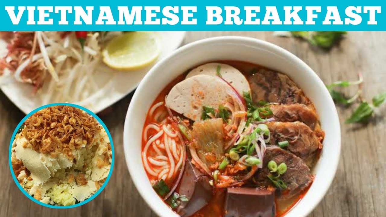 Top 5 Vietnamese Breakfast Meals | Advotis4u - YouTube