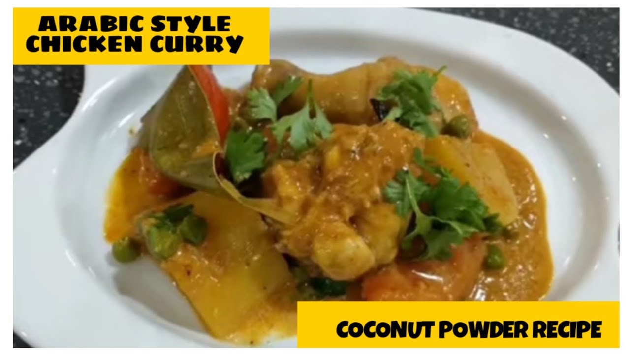 ARABIC Style|Chicken Curry|Coconut powder Recipe - YouTube