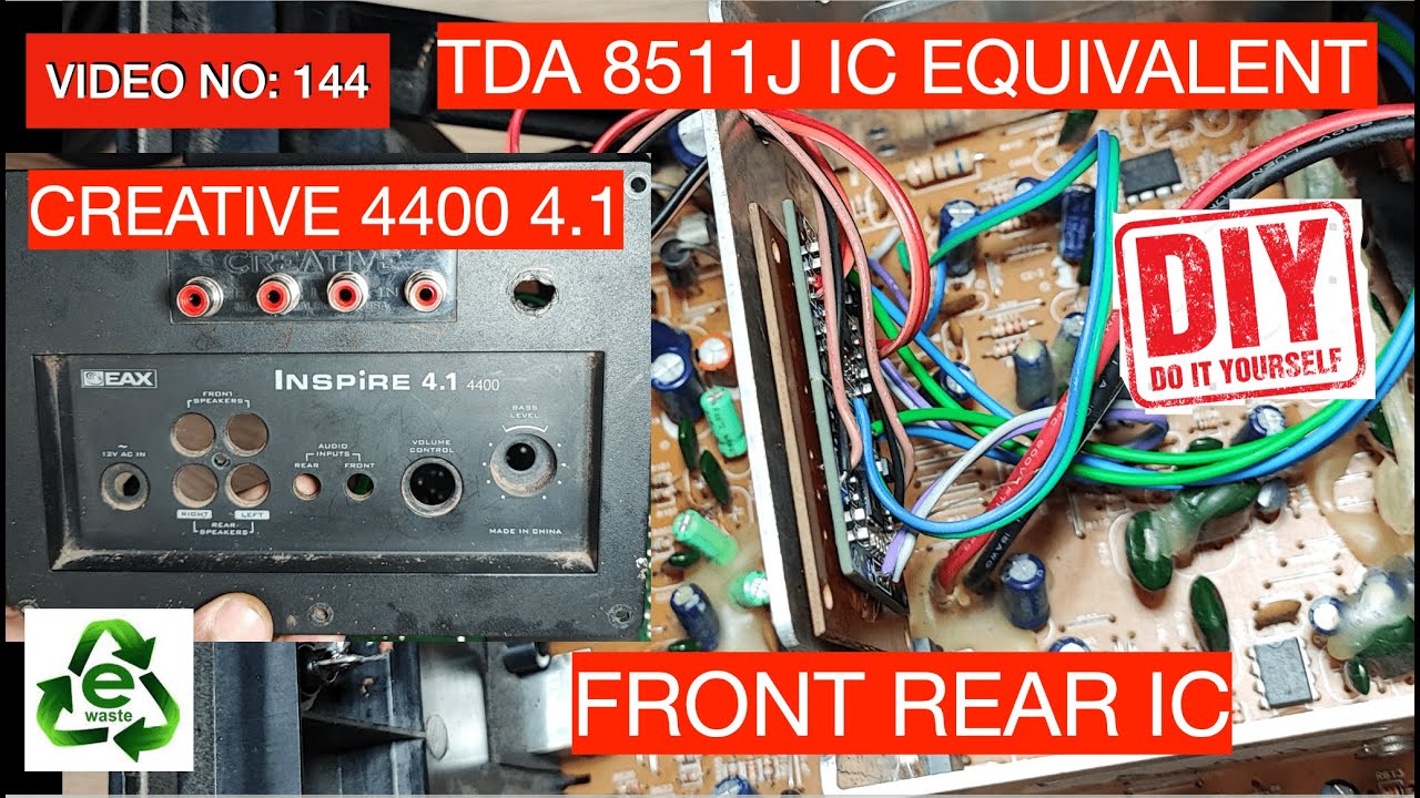 CREATIVE 4.I 4400 TDA 8511J IC బదులుగా వేరే IC తో రిపేరు చేద్దాo FRONT REAR SPEAKERS PROBLEM ...