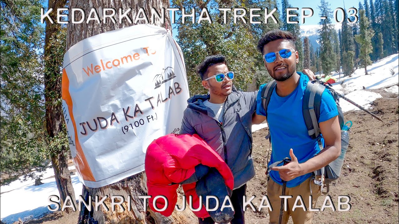 KEDARKANTHA TREK EP-03 | Sankri to Juda Ka Talab | 4k Travel Vlog ...