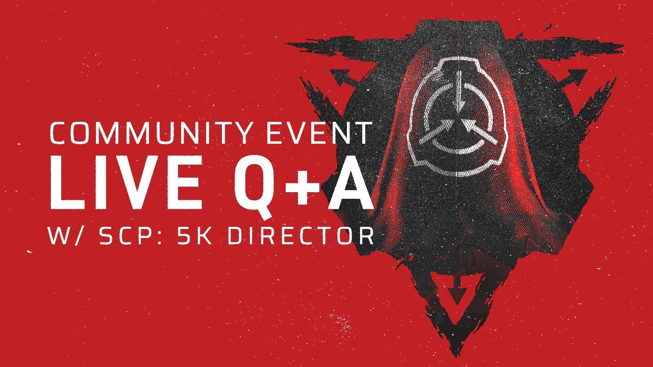 Live Q&A with the SCP: 5K Game Director // Community Event - YouTube